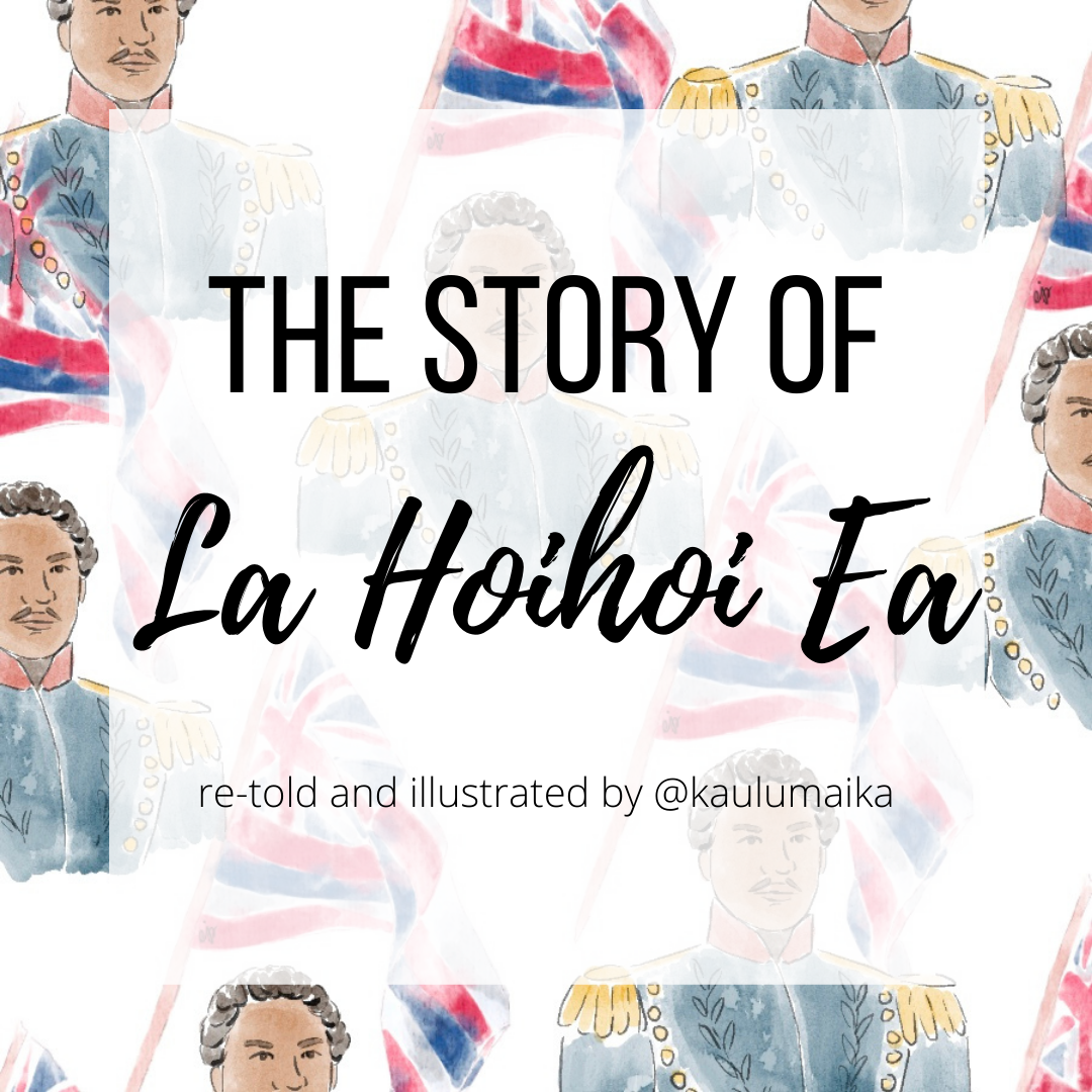 The Story of La Hoihoi Ea – Kaulumaika